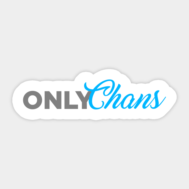 OnlyChans - Onlyfans Parody - Sticker | TeePublic